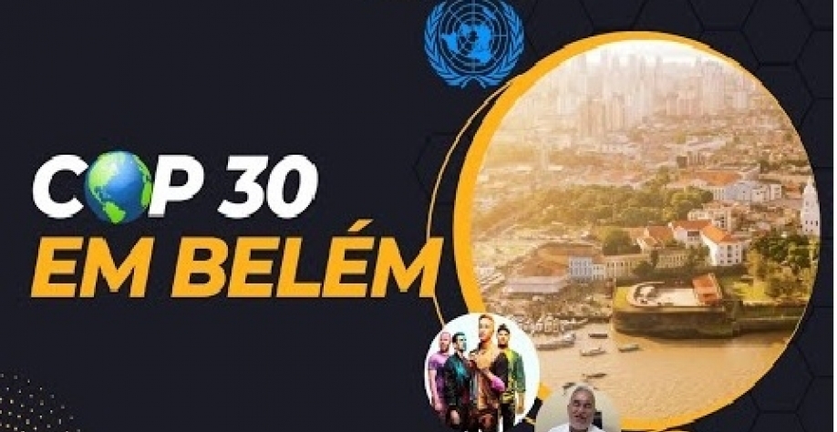 COP30 e 'Pacote Verde' serão priorizados em comissão temática do ...